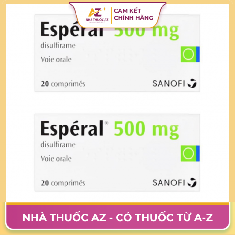 Thuốc Esperal 500 mg – Disulfirame – Công dụng, giá bán? - Nhà Thuốc AZ