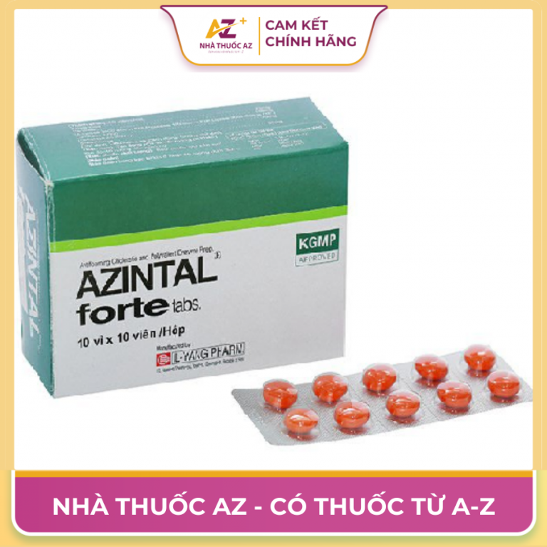 Thuốc Azintal Forte – Công dụng, liều dùng, giá bán? - Nhà Thuốc AZ